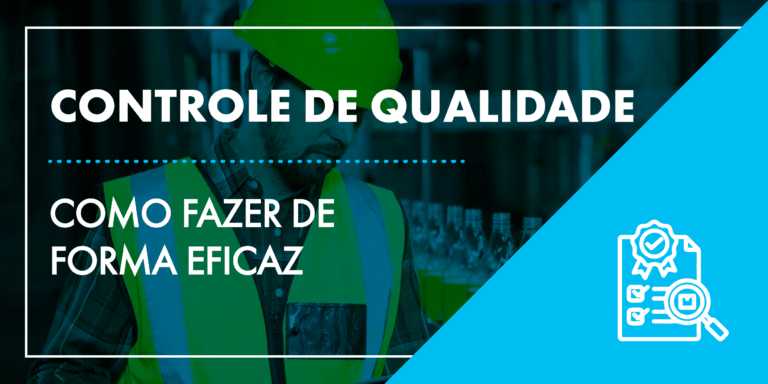 Controle de qualidade: o que é e qual sua importância?